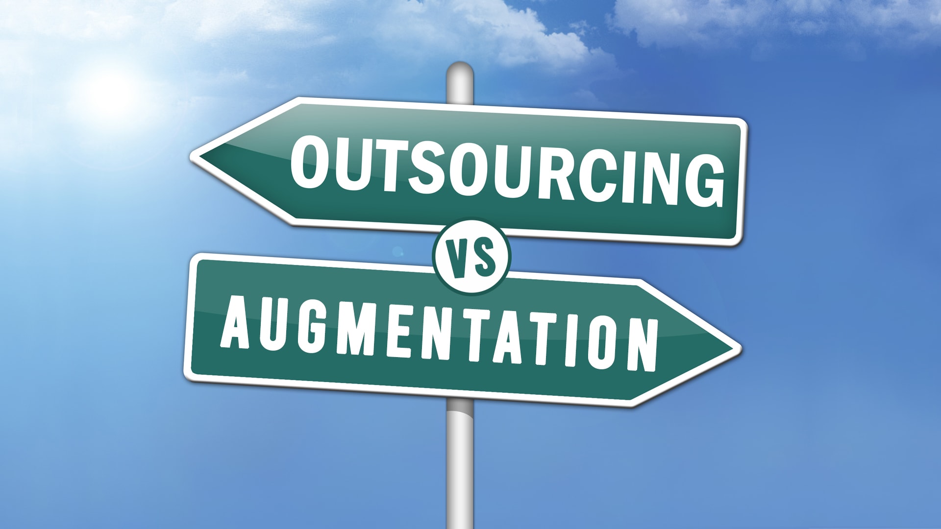 Staff Augmentation or Project Outsourcing Staff Augmentation or Project Outsourcing